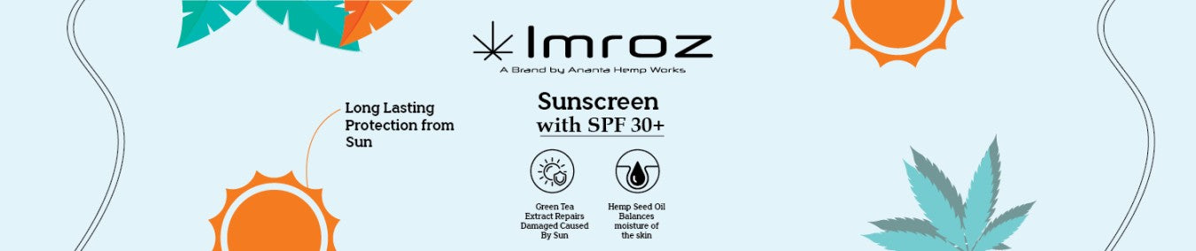 Sunscreen SPF 30+ with Hemp Seed Oil - Imroz Skin Care – Ananta Hemp Works